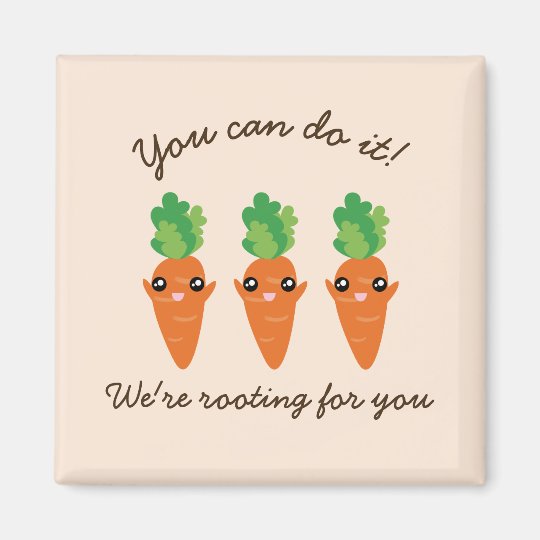 We're Rooting For You Funny Encouraging Carrots Magnet | Zazzle.com