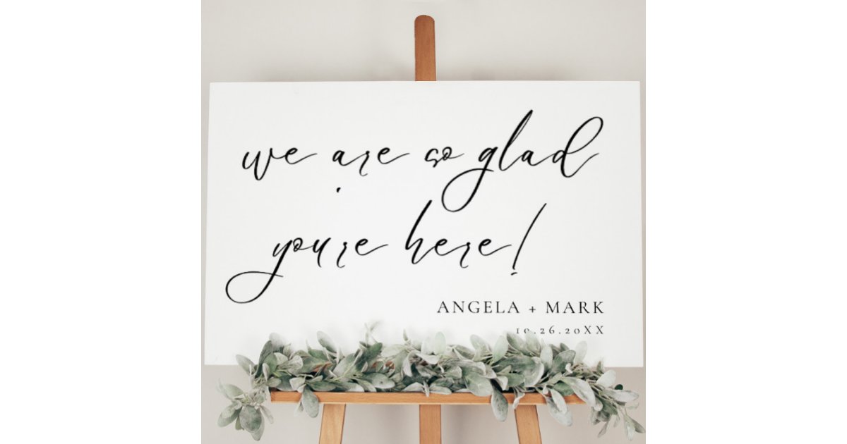 We're So Glad You're Here, Modern Wedding Welcome Foam Board | Zazzle