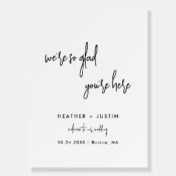 We're So Glad You're Here Wedding Welcome Sign | Zazzle