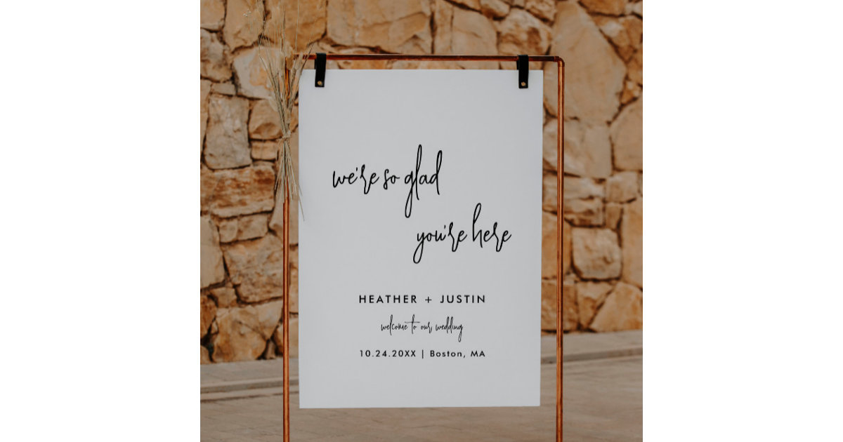 We're So Glad You're Here Wedding Welcome Sign | Zazzle