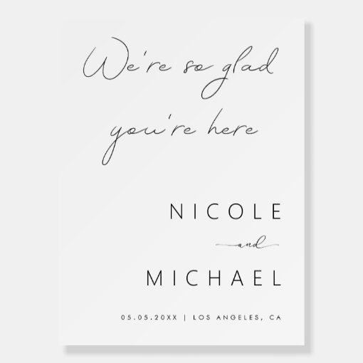 We're so Glad You're Here Wedding Welcome Sign | Zazzle