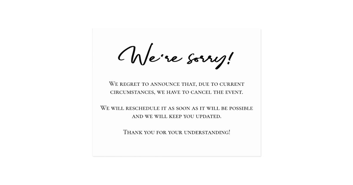 We're sorry black white cancellation announcement postcard | Zazzle.com
