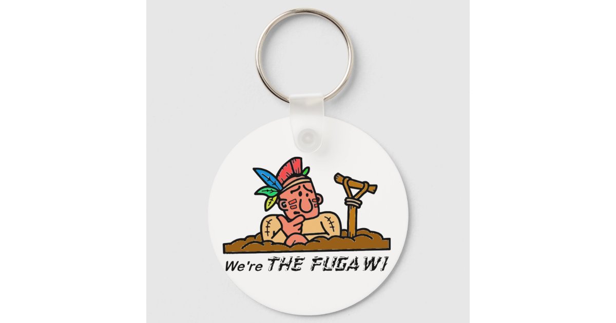We're THE FUGAWI - Keychain | Zazzle