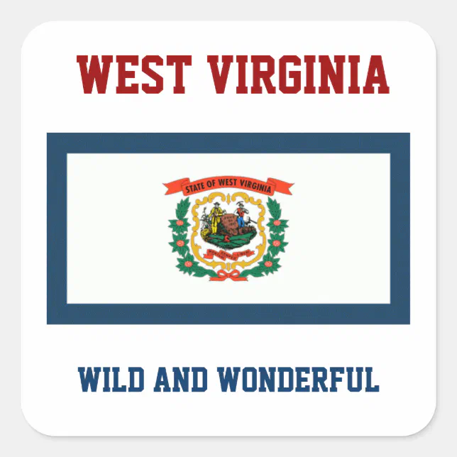 WEST VIRGINIA FLAG AND SLOGAN SQUARE STICKER | Zazzle