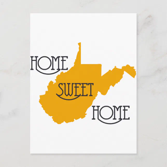 West Virginia Home Sweet Home by U.S. Custom Ink Postcard | Zazzle