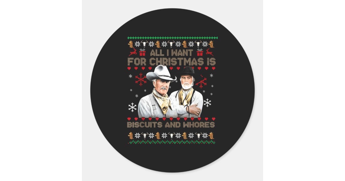 Western Biscuits And S Christmas Quote Classic Round Sticker | Zazzle
