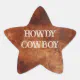 Western Brown Howdy Cowboy Brown Star Sticker | Zazzle