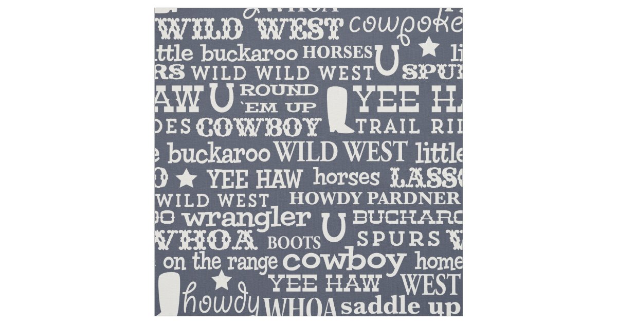 Western Cowboy Word Pattern on Dark Blue Fabric | Zazzle
