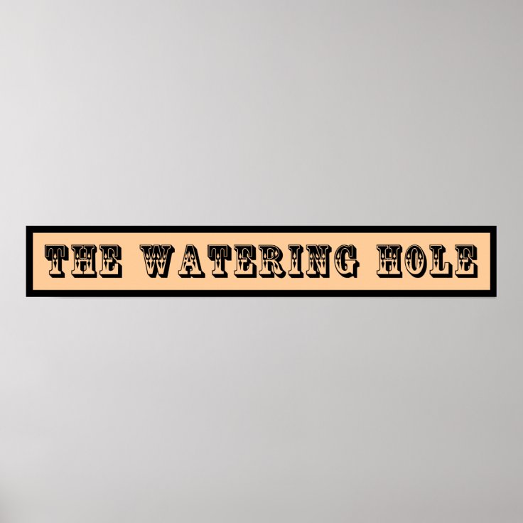 Western Sign ~ The Watering Hole | Zazzle