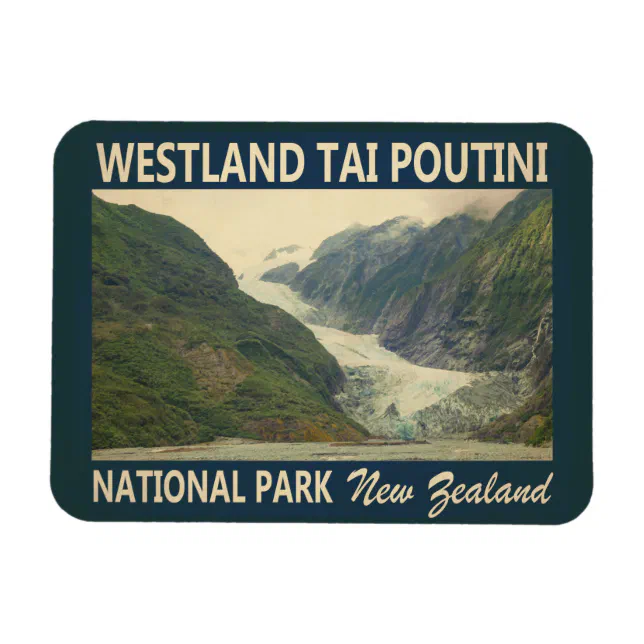 Westland Tai Poutini National Park New Zealand Magnet | Zazzle