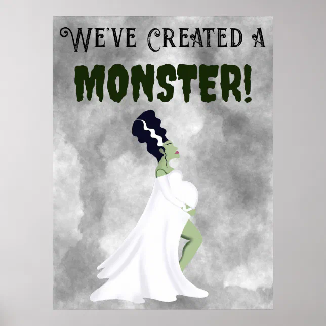 We've Created a Monster! Poster | Zazzle