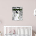 We've Created a Monster! Poster | Zazzle