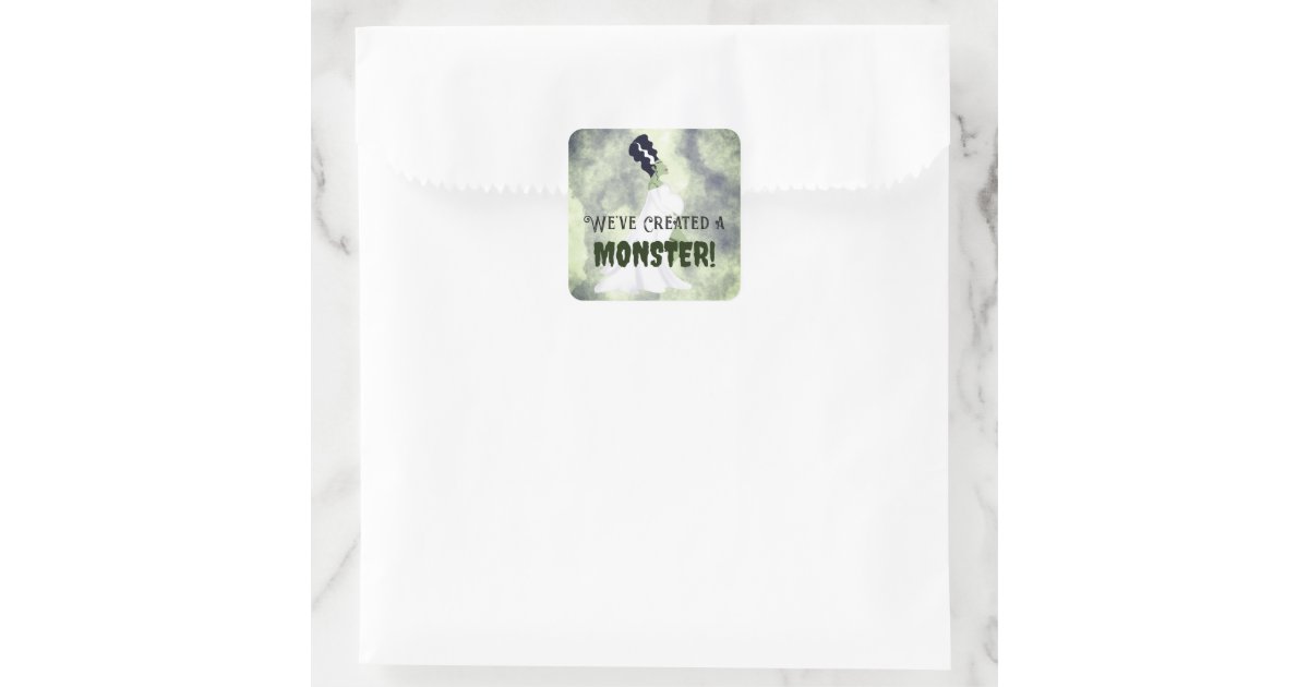 We've Created a Monster! Square Sticker | Zazzle