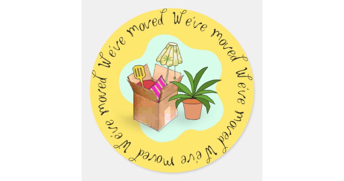 We've Moved Classic Round Sticker | Zazzle