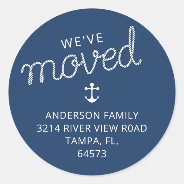 We've Moved Nautical Anchor Moving Classic Round Sticker | Zazzle