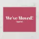 We've Moved New Home Magenta Moving Announcement Postcard | Zazzle