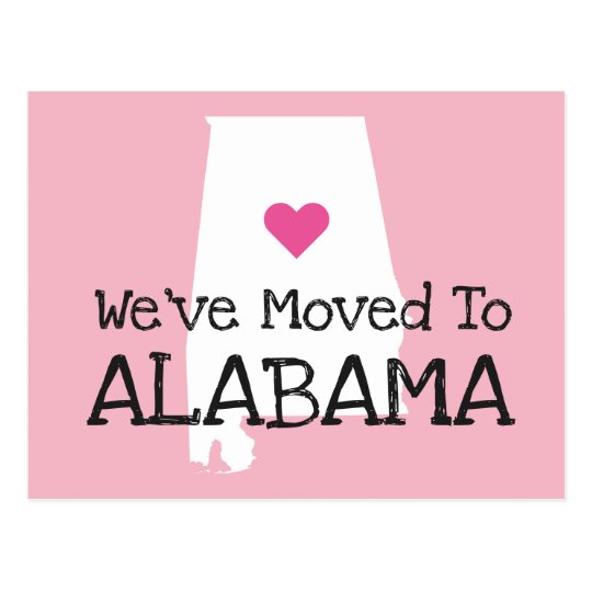 We've Moved to Alabama Pink Heart Postcard | Zazzle.com