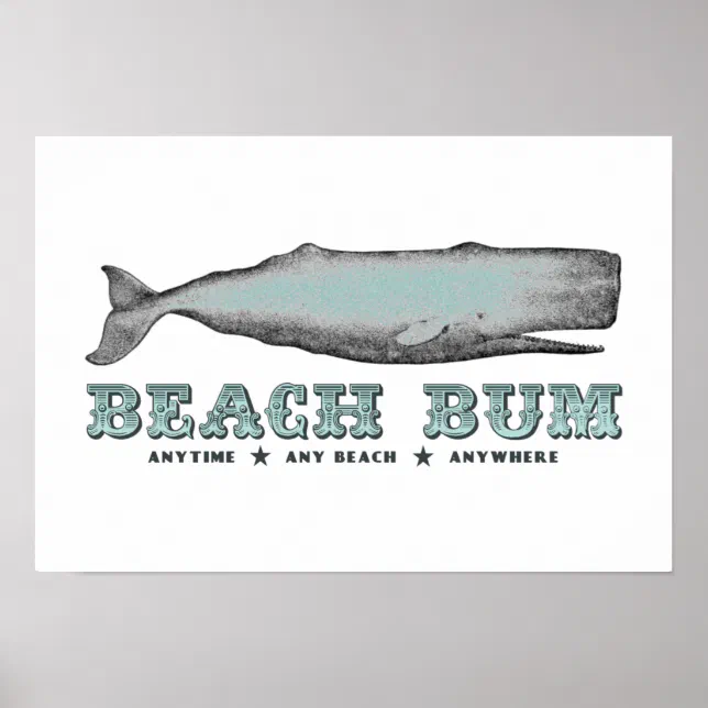 Whale Beach Bum Poster | Zazzle