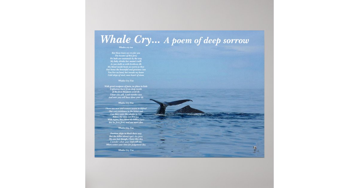 Whale cry...A poem of deep sorrow Poster | Zazzle