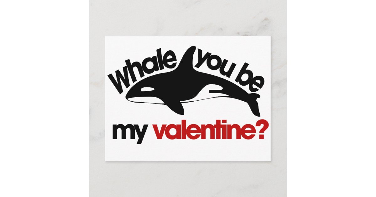 Whale you be my Valentine Holiday Postcard | Zazzle