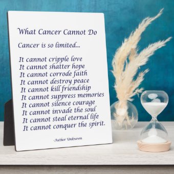 What Cancer Cannot Do Inspirational Poem Plaque | Zazzle
