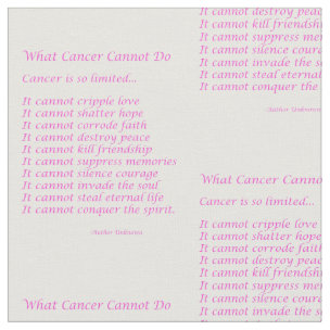What Cancer Cannot Do Poem Fabric Print Material | Zazzle