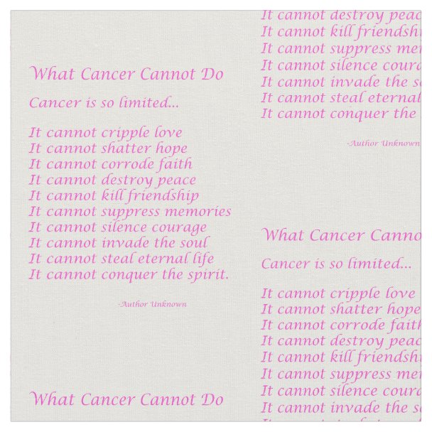 What Cancer Cannot Do Poem Fabric Print Material | Zazzle