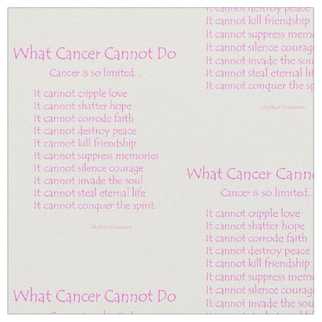What Cancer Cannot Do Poem Fabric Print Material | Zazzle