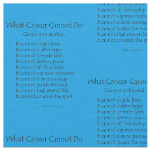 What Cancer Cannot Do Poem Fabric Print Material | Zazzle