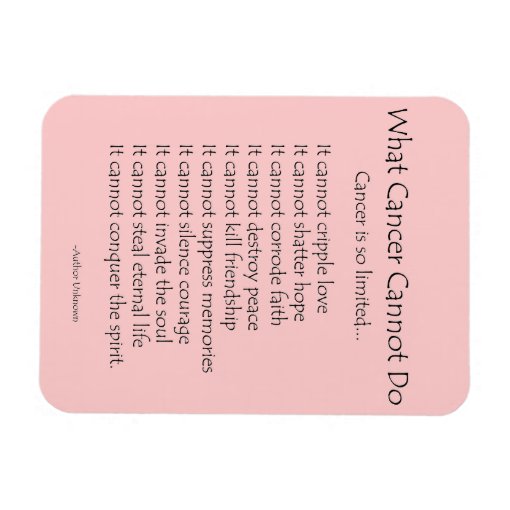 What Cancer Cannot Do Poem Magnet (Black Text) | Zazzle