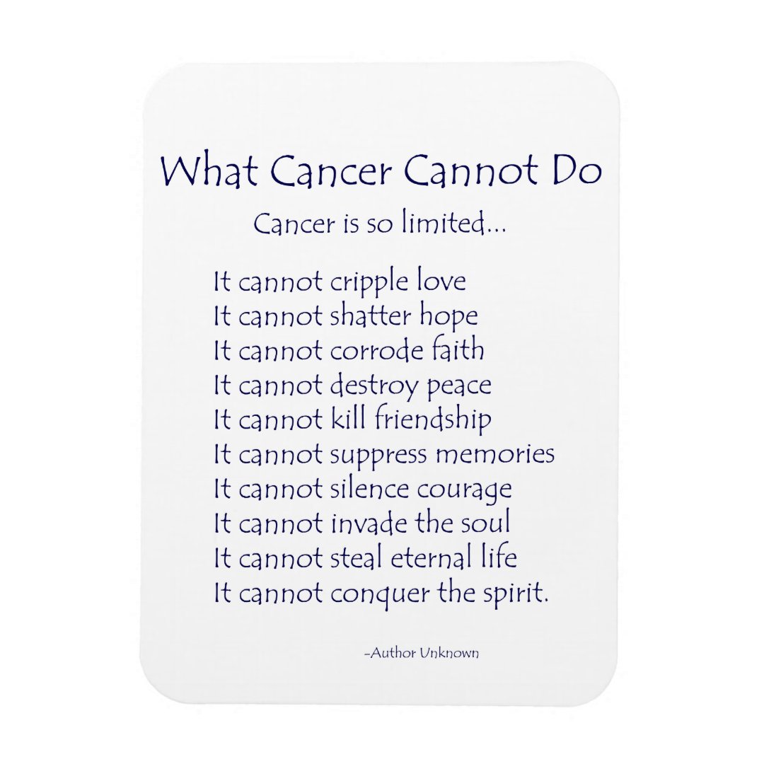 What Cancer Cannot Do Poem Magnet (Navy Text) | Zazzle