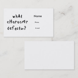 What Character Defects Calling Card | Zazzle