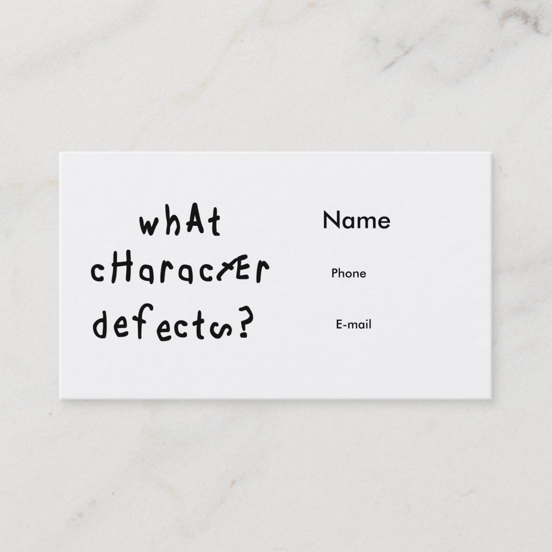 What Character Defects Calling Card | Zazzle