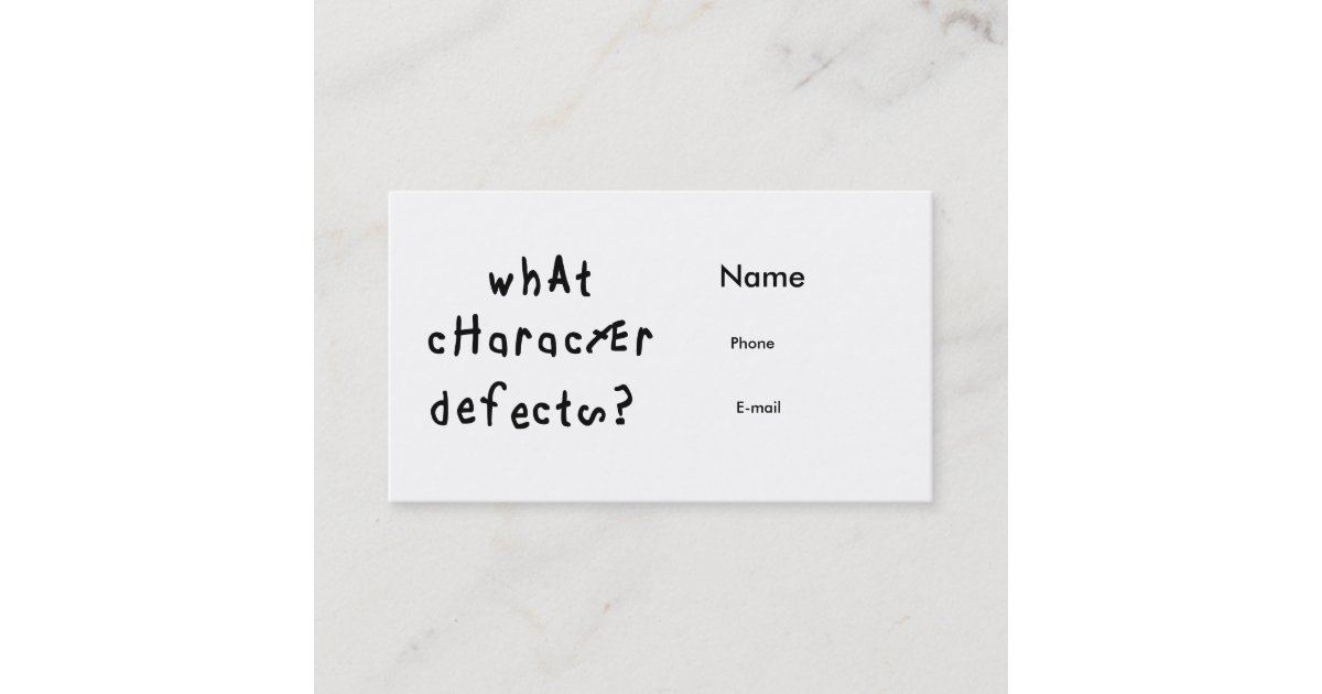What Character Defects Calling Card | Zazzle