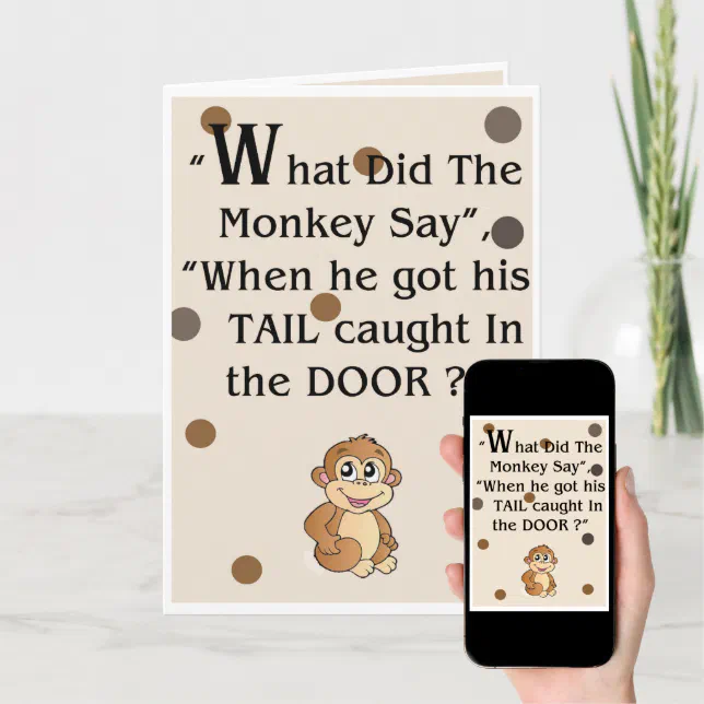 "What did the monkey Say" Humorous greeting card | Zazzle