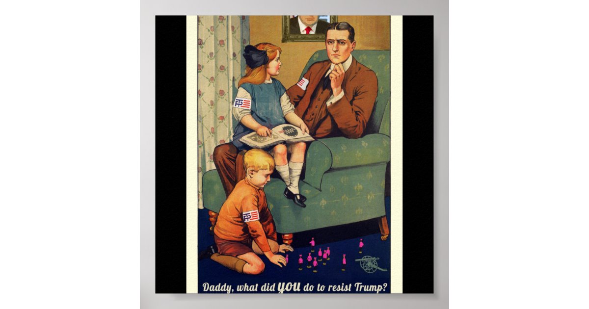 What Did You Do to Resist Trump Protest Poster | Zazzle