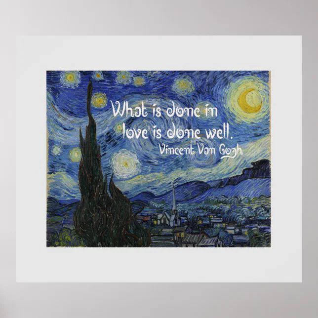 What is done in love is done well poster | Zazzle