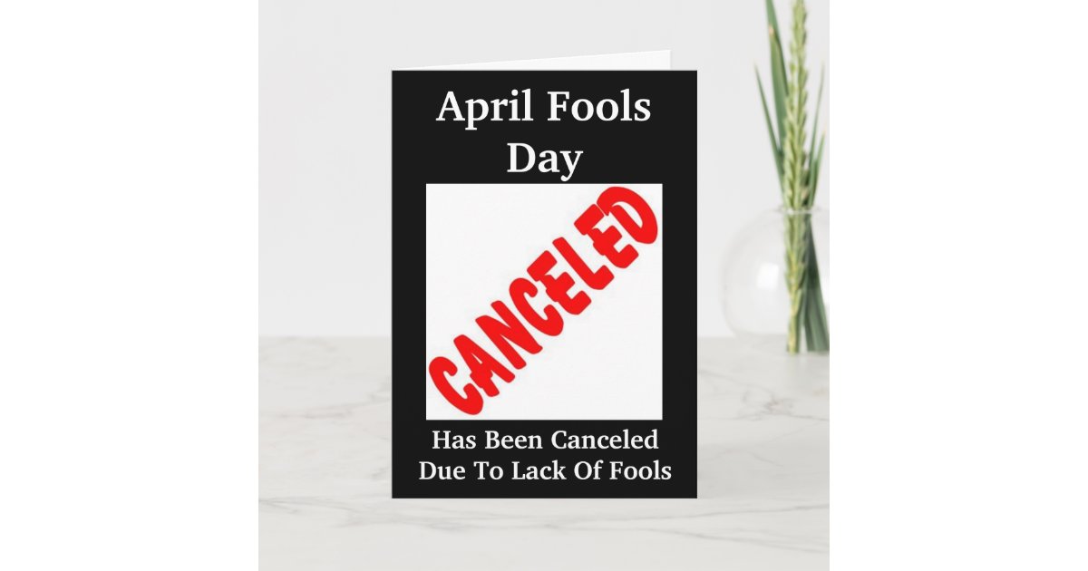 What No April Fools Day? Card | Zazzle.com