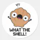 What The Shell Funny Sea Shell Pun Classic Round Sticker | Zazzle