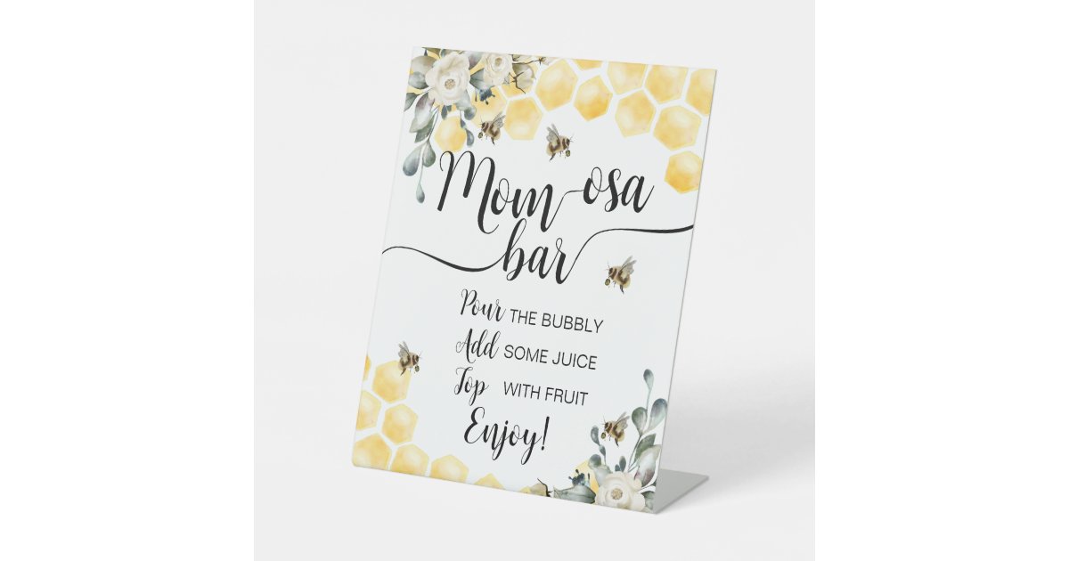 What will baby Bee Mom Osa Bar Sign. Pedestal Sign | Zazzle