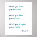 What You Think You Become Buddha True Wisdom Quote Poster | Zazzle