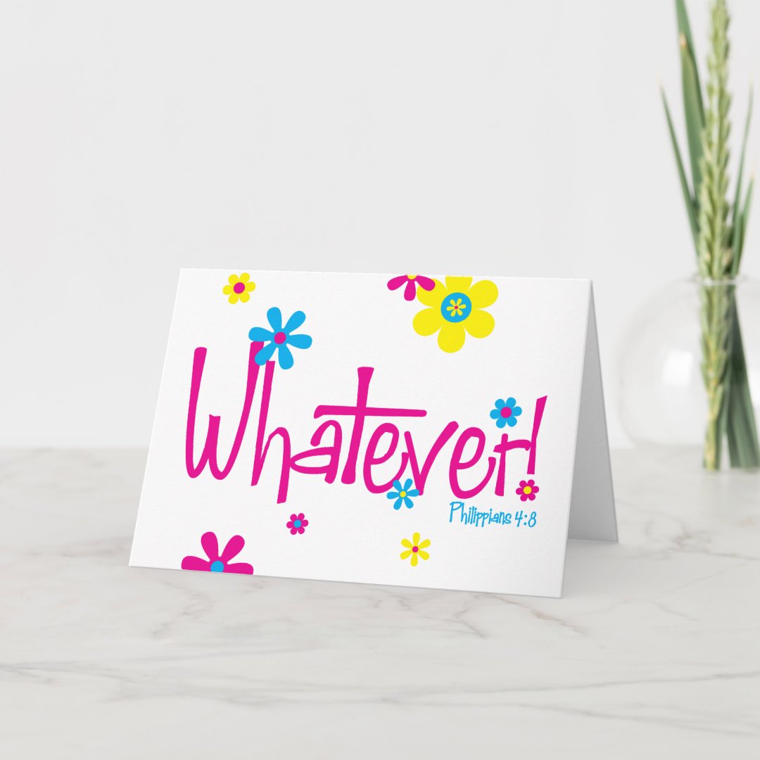 Whatever! card | Zazzle