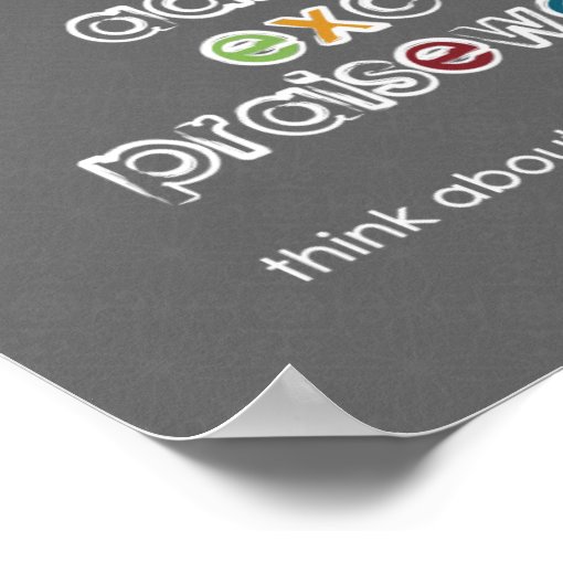 Whatever is: True Noble - Phil 4:8 Poster | Zazzle