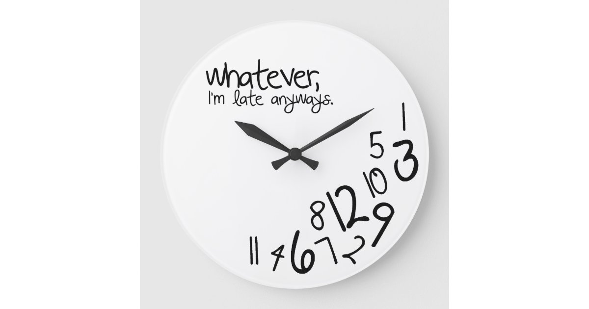 whatever large clock | Zazzle
