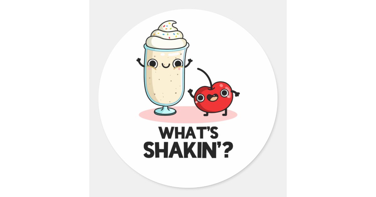 What's Shakin Funny Cherry Milkshake Pun Classic Round Sticker | Zazzle