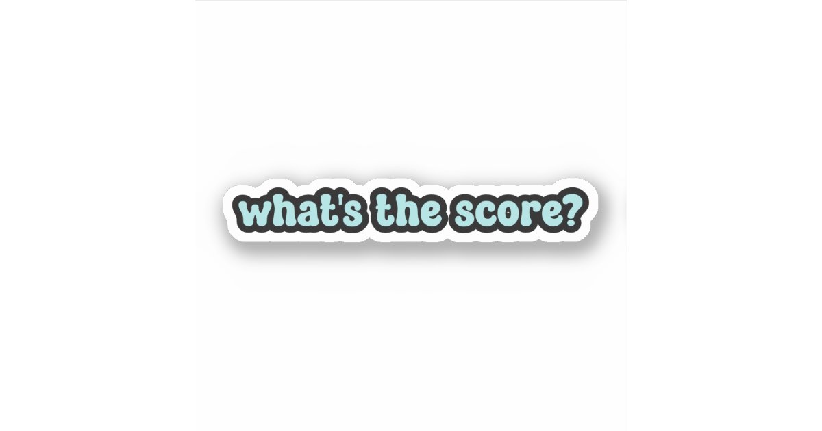 what's the score? Blue Retro Text Sticker | Zazzle