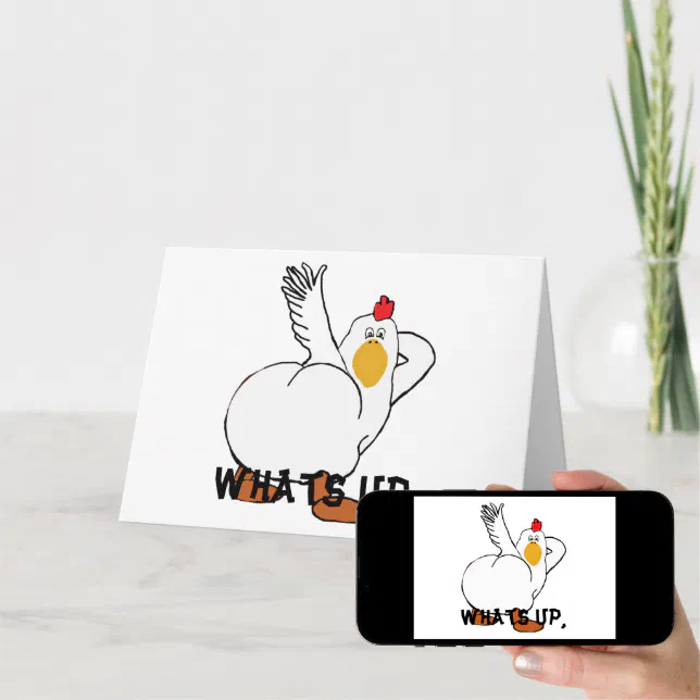 Whats up chicken butt? card | Zazzle