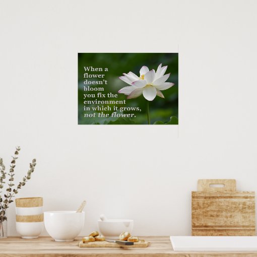 When a Flower Doesn't Bloom Poster | Zazzle