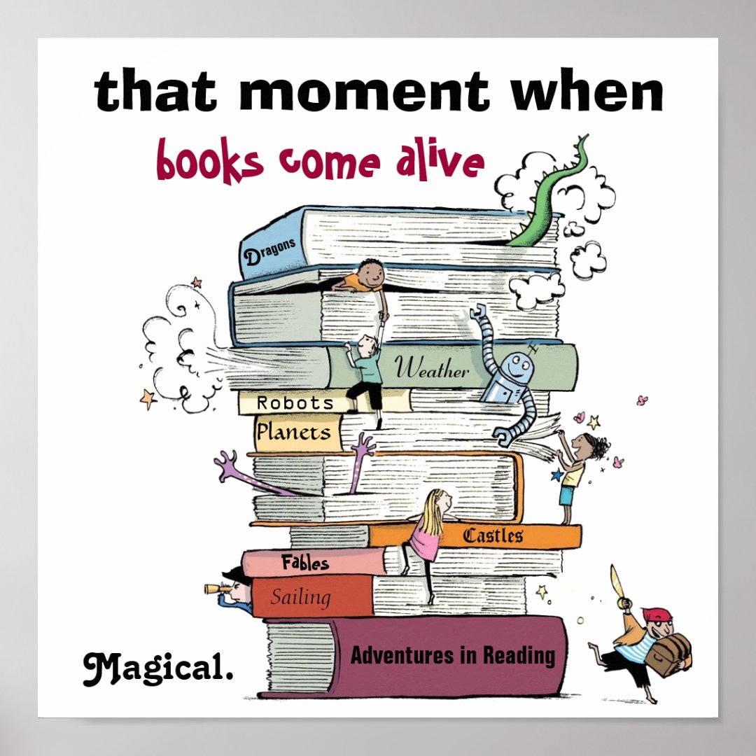 When Books Come Alive Literacy Poster | Zazzle