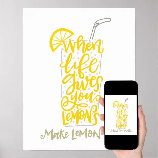 When Life Gives You Lemons... Poster | Zazzle